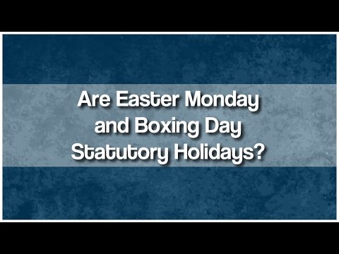 Are Easter Monday and Boxing Day Statutory Holidays in BC?