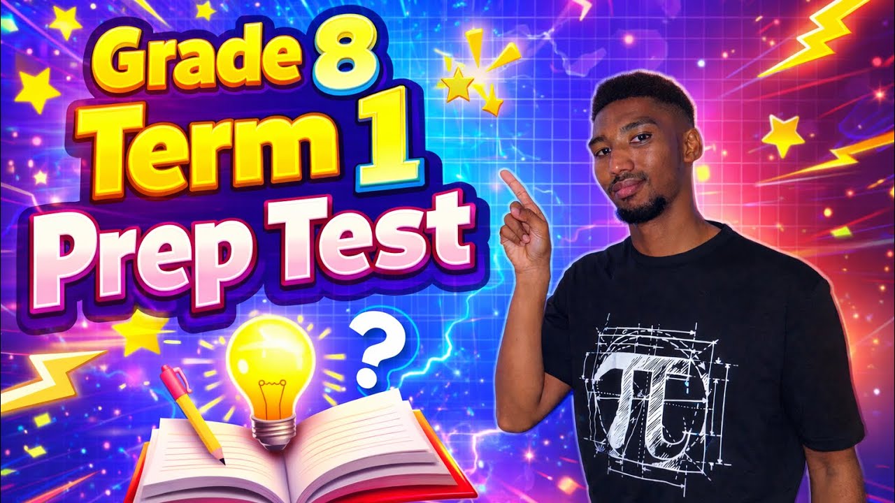 Mathematics Grade 8 Term 1 Prep Test
