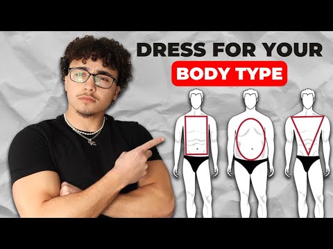 How To Dress For Your Body Type (Increase Your Attractiveness)