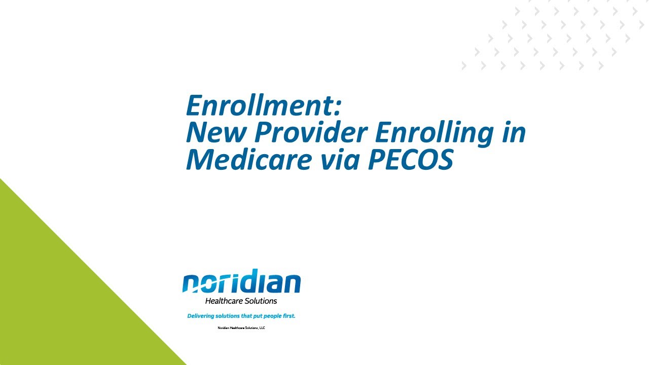Enrollment: New Provider Enrolling in Medicare via PECOS