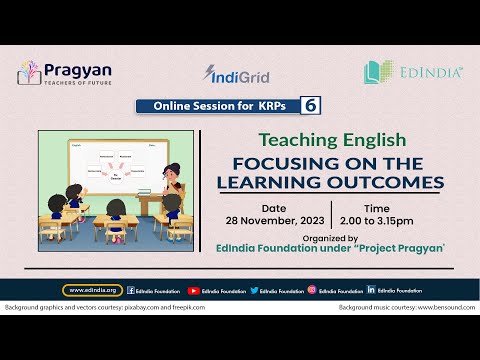 Teaching English: Focusing on the Learning Outcomes | NCERT | English