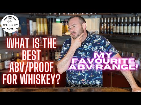 What's The Best ABV/Proof For Whiskey?!