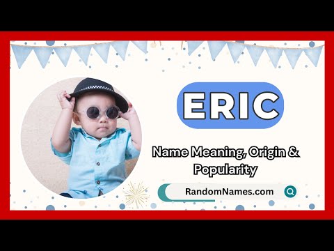 Eric - Baby Boy Name Meaning, Origin & Popularity - RandomNames.com