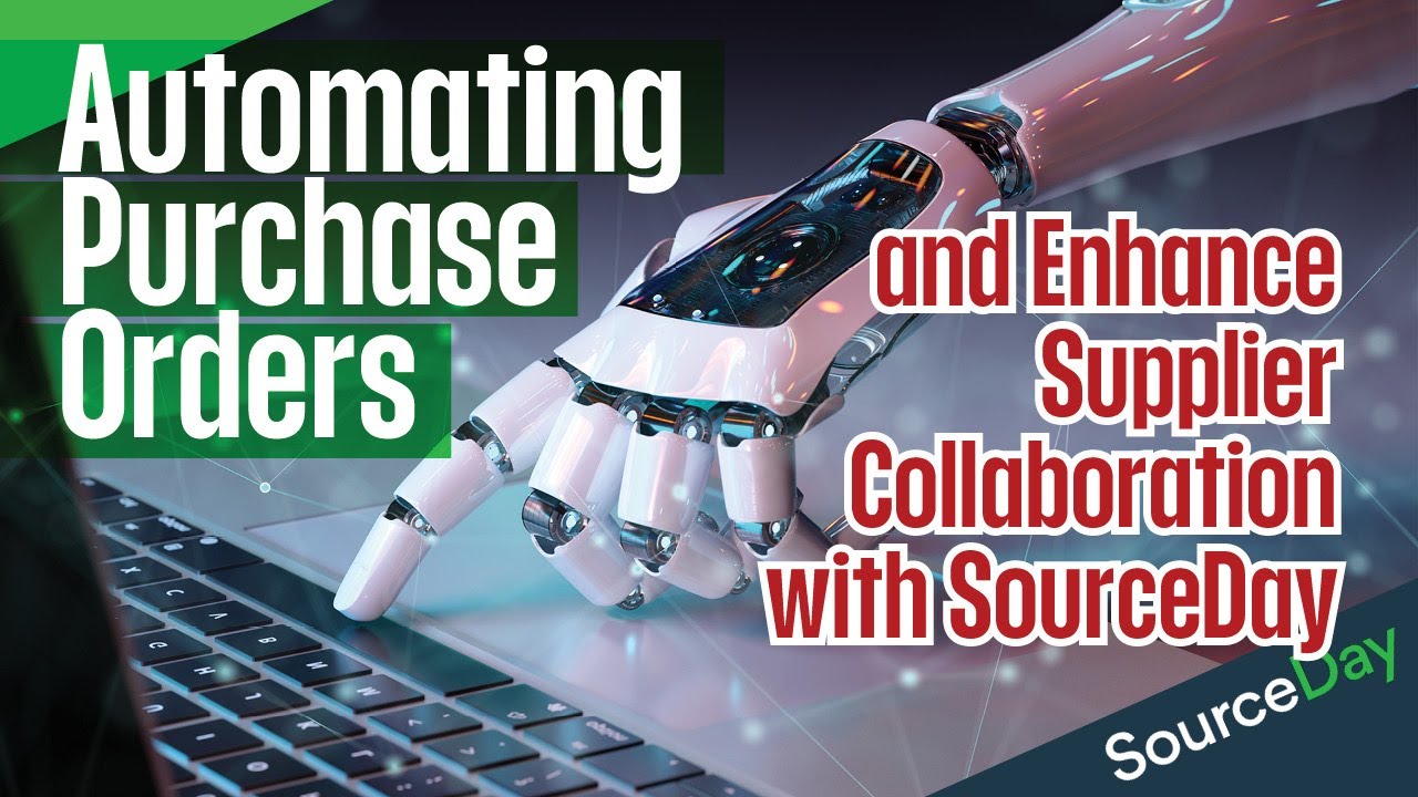 Automating Purchase Orders and Enhance Supplier Collaboration with SourceDay