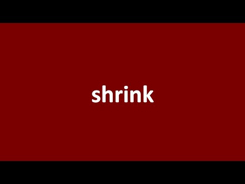 Shrink