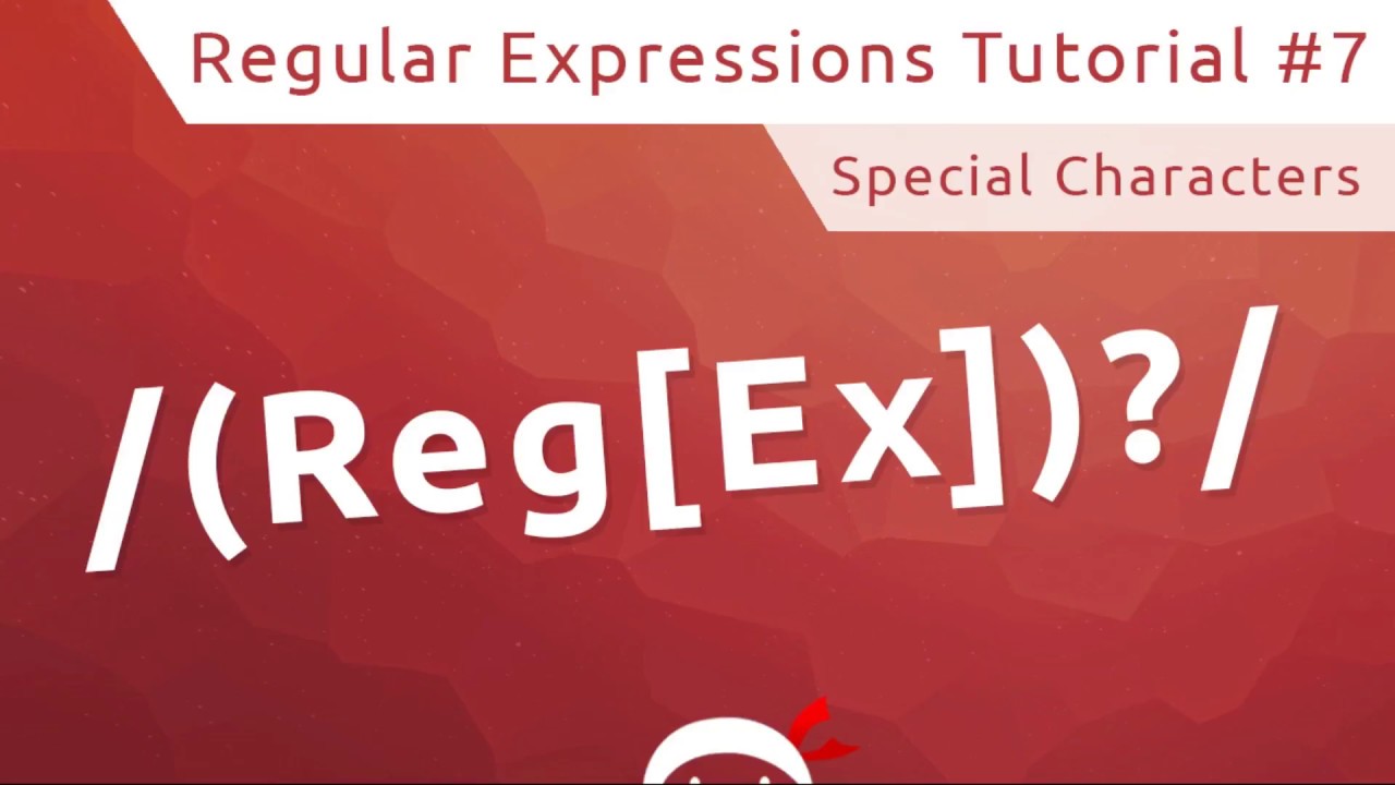 Regular Expressions (RegEx) Tutorial #7 - Special Characters
