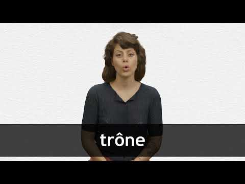 English Translation of “TRÔNE” | Collins French-English Dictionary