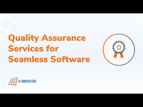 Top-Quality Quality Assurance (QA) Services for Seamless Software | UAT Tester | SJ Innovation