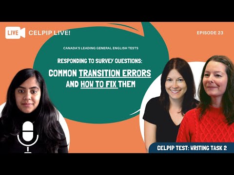 CELPIP LIVE! - Responding to Survey Questions: Common Transition Errors and How to Fix Them - Ep 23