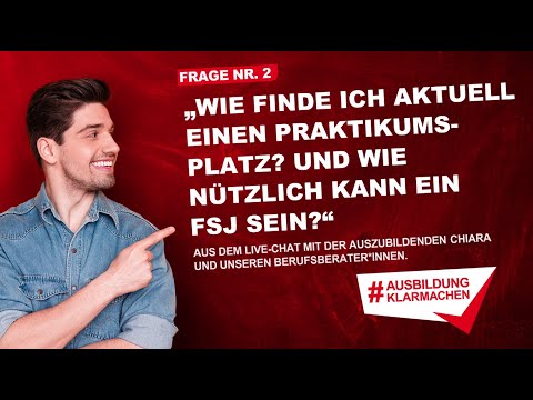 Wie finde ich aktuell einen Praktikumsplatz? Und wie nützlich kann ein FSJ sein?