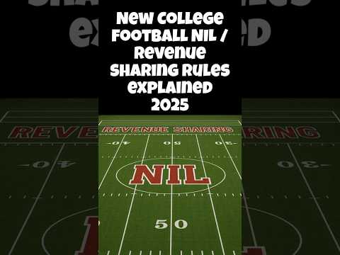 NEW COLLEGE FOOTBALL NIL & REVENUE SHARING NEW RULES EXPLAINED 2025 #nil #collegefootball #ncaa