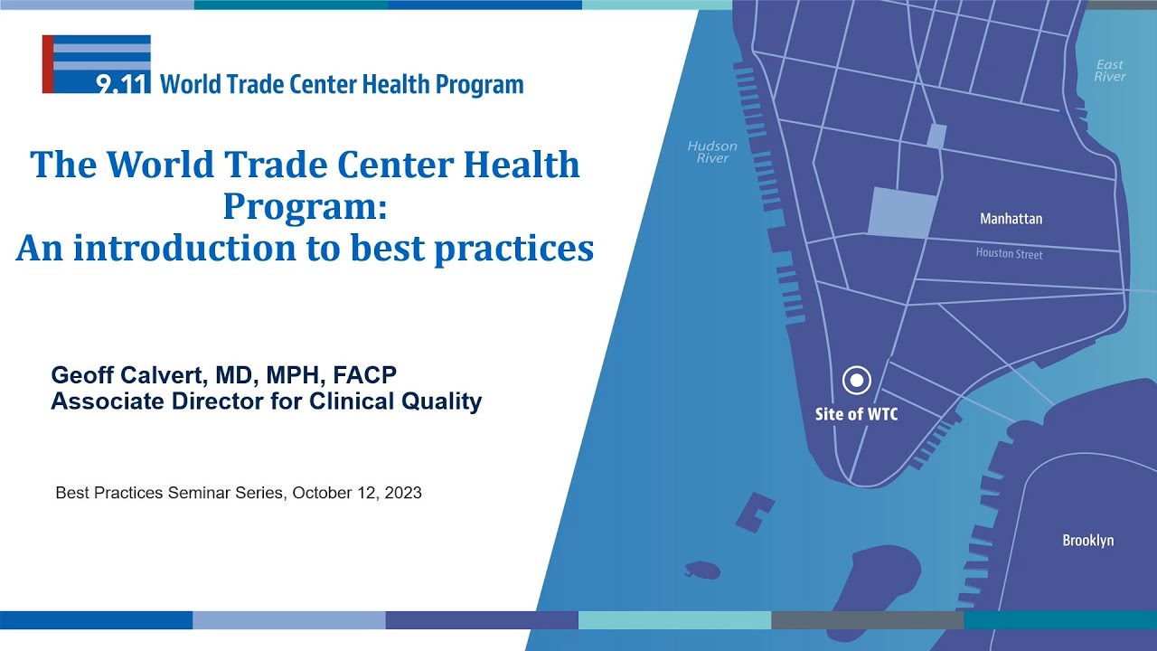 The WTC Health Program: An Introduction to Best Practices