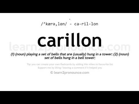 Pronunciation of Carillon | Definition of Carillon