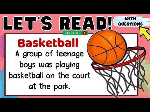 READING FOR GRADE 4, 5 AND 6   PRACTICE READING - SHORT STORIES WITH QUESTIONS - BASKTEBALL