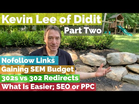 Kevin Lee On Nofollow Links, 302 Redirects & If SEO Is Harder Than PPC - Vlog #83