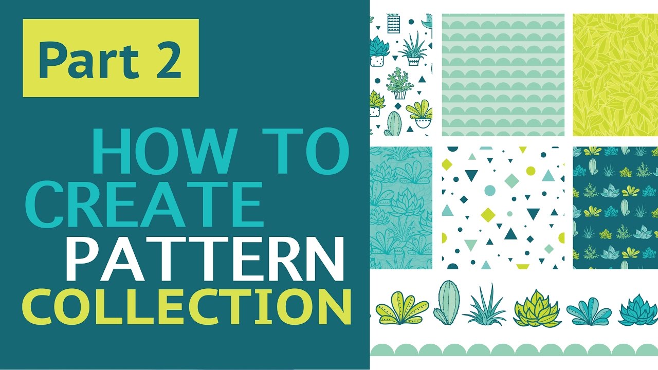 Part 2: How To Create Vector Repeat Pattern Collection With Succulents in Adobe Illustrator.