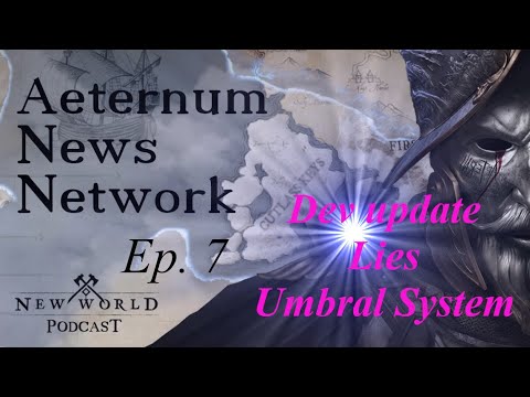 Steam Community :: Video :: New World Dev Lies - New World Podcast - Aeternum News Network Ep. 7
