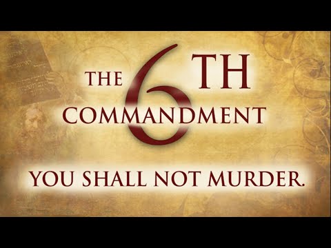 6th Commandment Sermon. Exodus 20:13 You Shall Not Murder. Six Law Sermon.6th Law Do Not Murder