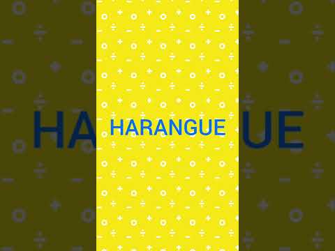 Learnology: How to pronounce "Harangue"