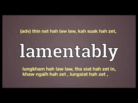 lamentably meaning in English Ngawn