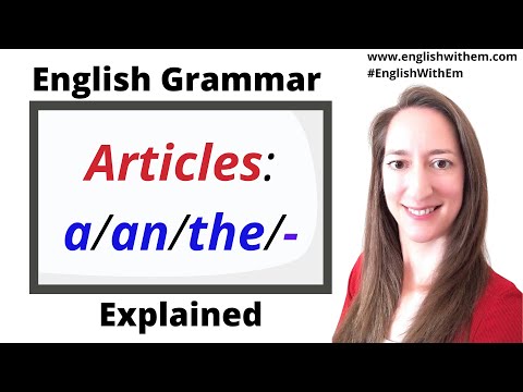 ARTICLES in English Grammar: A, AN, THE, NO ARTICLE