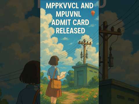 MPPKVVCL & MPUVNL AE Admit Card 2025 Released!
