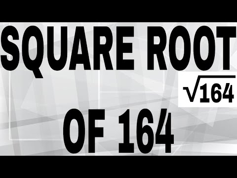 SQUARE ROOT OF 164