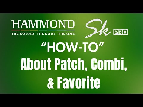 HAMMOND SkPRO HOW-TO : About Combi/Patch/Favorite
