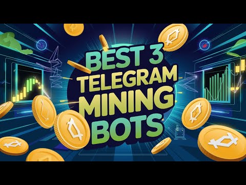 BEST 3 Telegram Mining Bots in 2025!