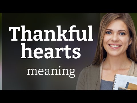 Thankful Hearts: Understanding Gratitude in English