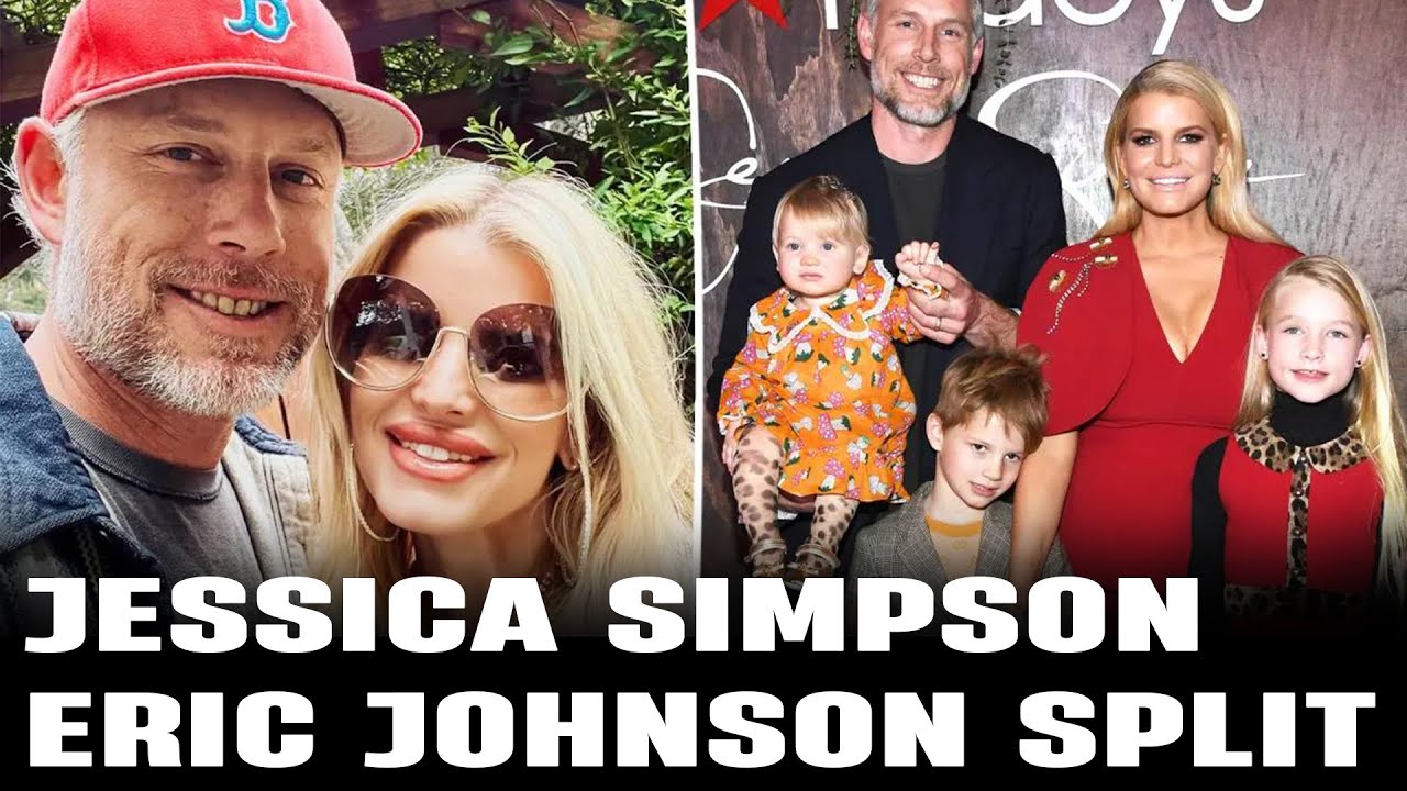 Jessica Simpson and Eric Johnson Separate After 10 Years: A Painful Journey