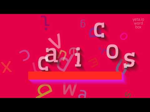 How to say "caicos"! (High Quality Voices)