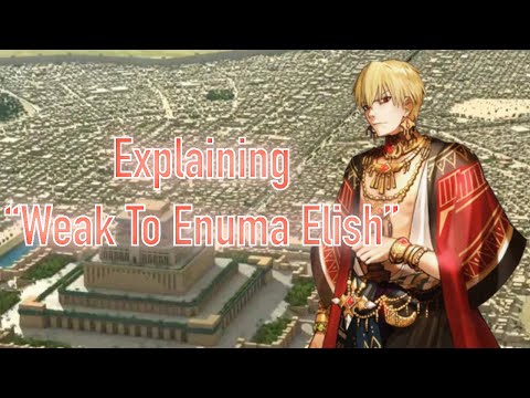 Explaining "Weak To Enuma Elish"
