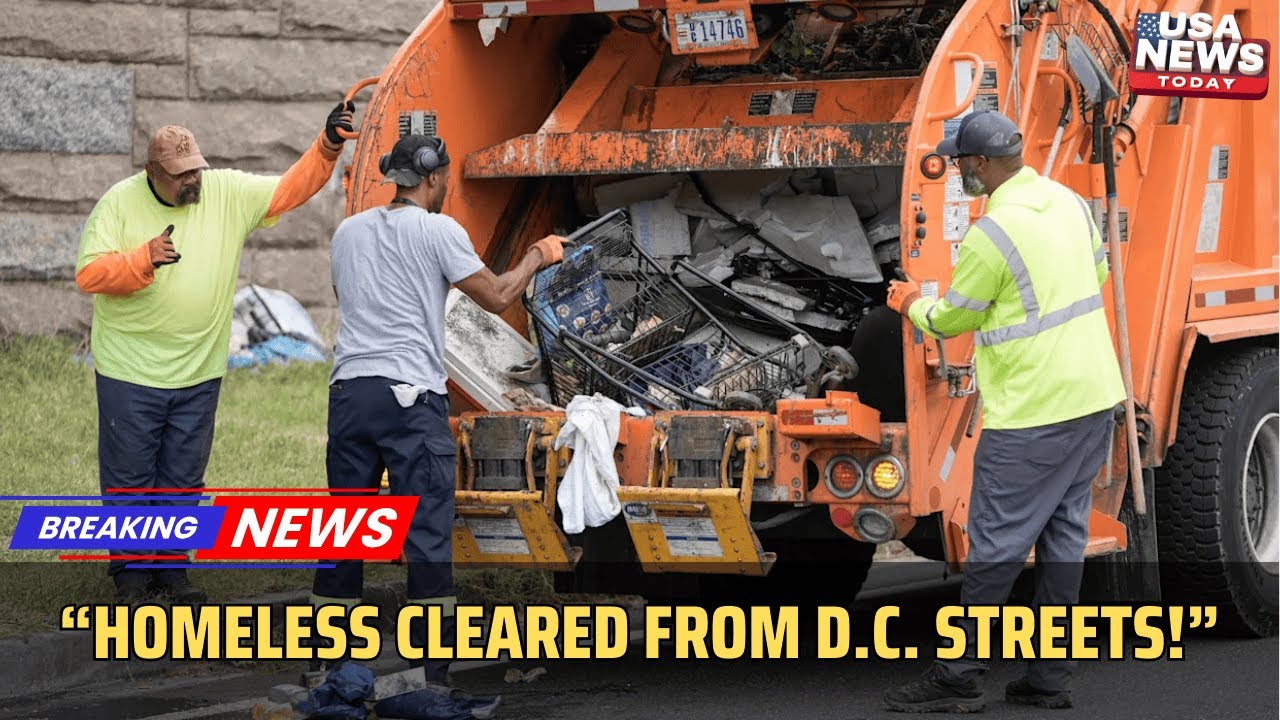 Homeless Encampments Cleared in D.C.: Trump’s Controversial Street Crackdown । USA NEWS TODAY