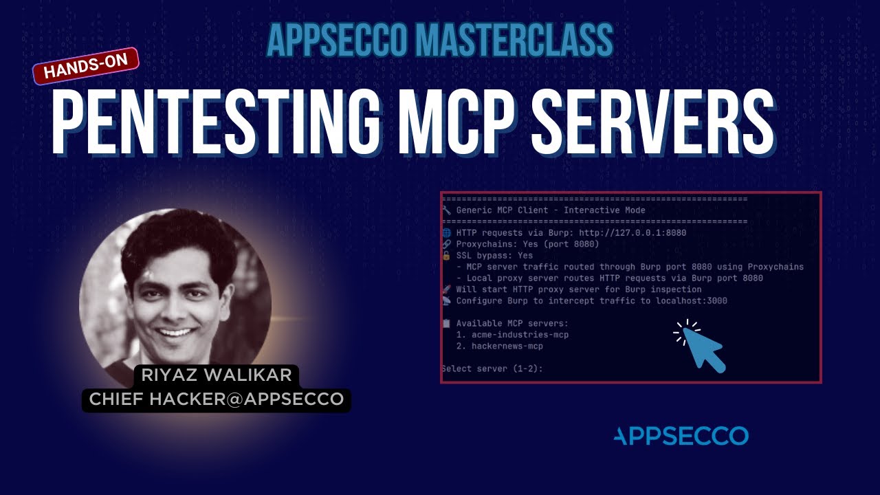 Appsecco MasterClass Pentesting MCP Servers Model Context Protocol -Hands-On Demo & Attack Examples