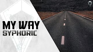 Syphoric - My Way lyrics • Hardstyle