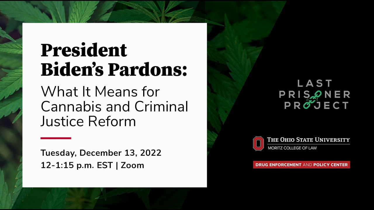 President Biden's Pardons: What It Means for Cannabis and Criminal Justice Reform