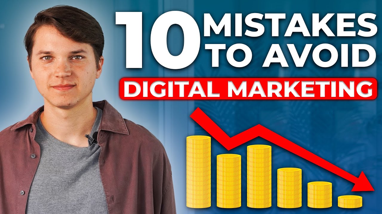 Avoid These 10 Common Mistakes in Digital Marketing