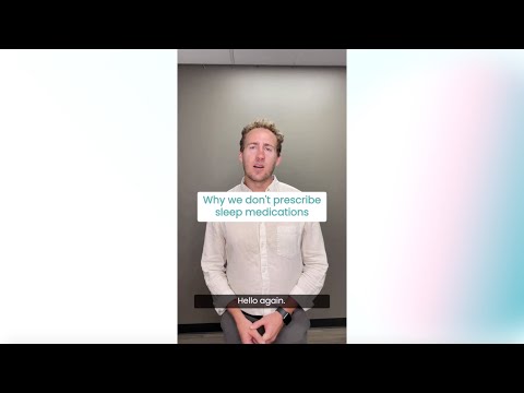 Why We Don't Prescribe Sleep Medications