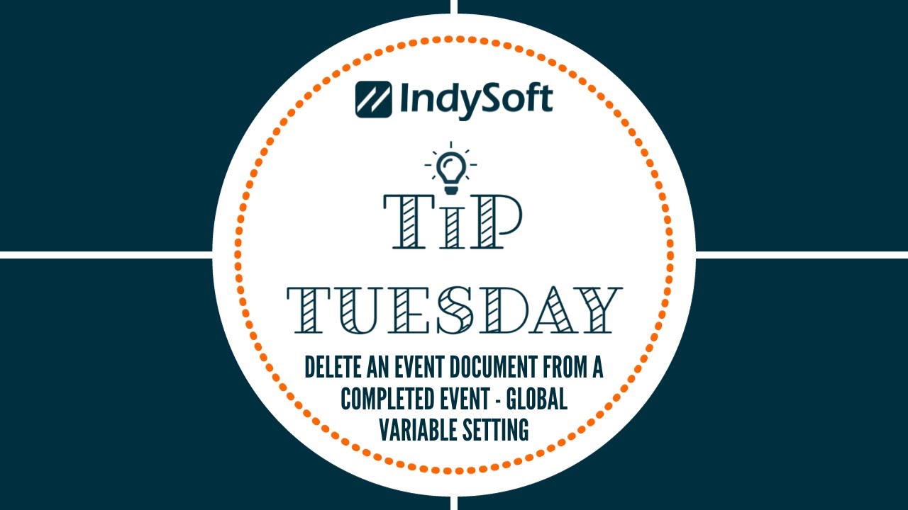Tip Tuesday - Delete an Event Document from a Completed Event - Global Variable Setting