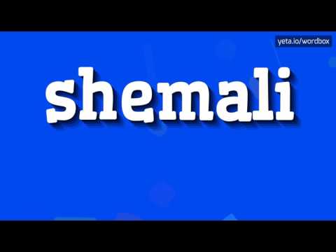 SHEMALI - HOW TO PRONOUNCE IT!?