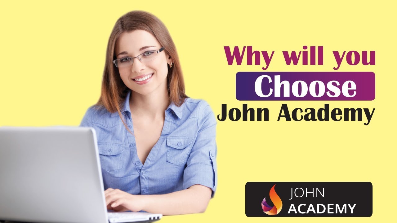 Why will you choose John Academy