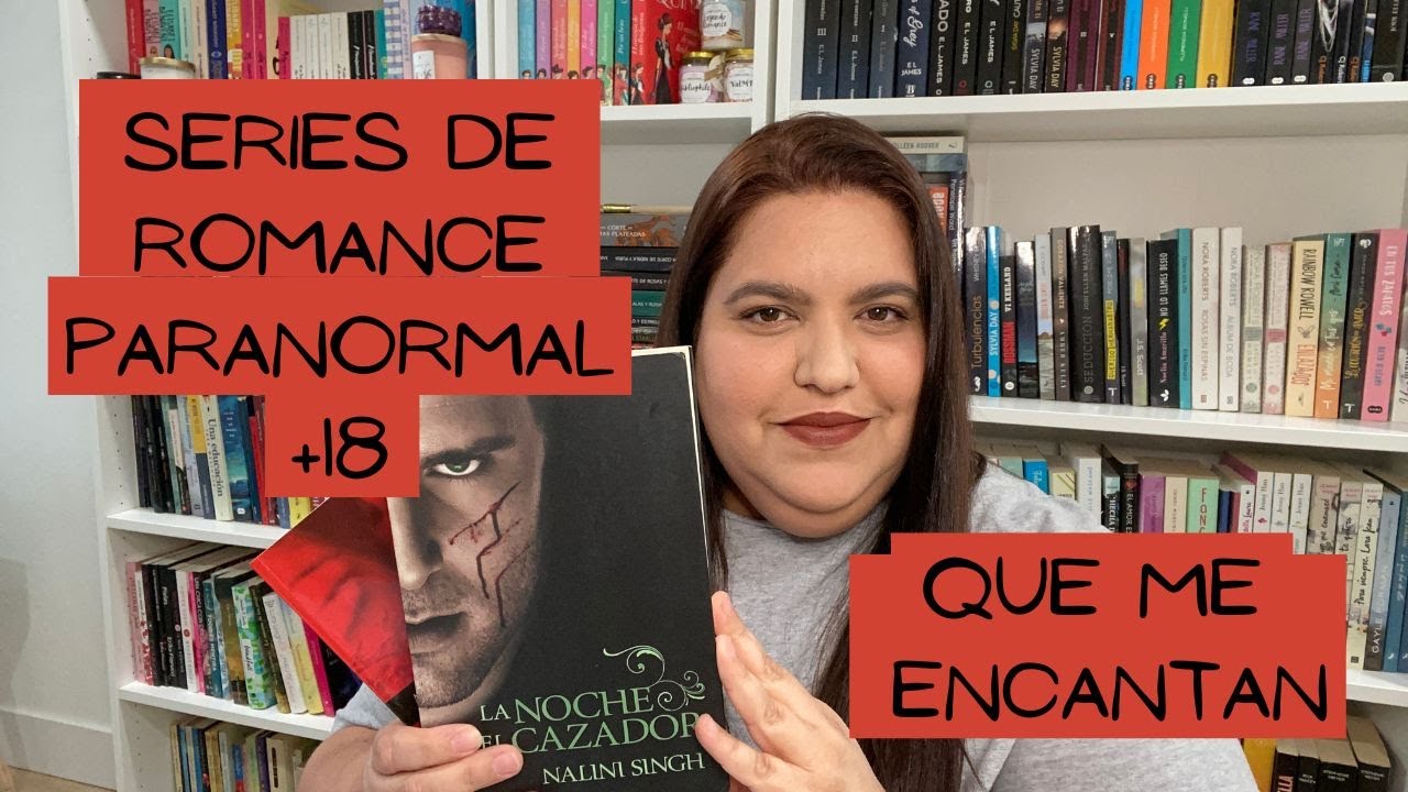 PRIMERAS SERIES DE ROMANCE PARANORMAL QUE LEÍ Y AMÉ+18/ValMP