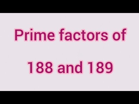 Prime factors of 188 and 189 | Learnmaths