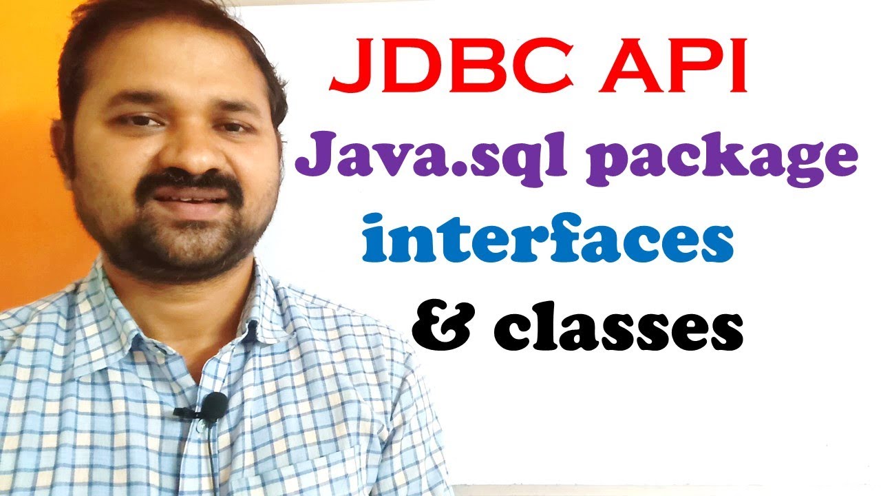 JDBC API || java.sql package interfaces and classes || Web Technologies || Advanced Java