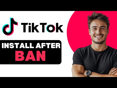 How To Install Tiktok After Ban 2025