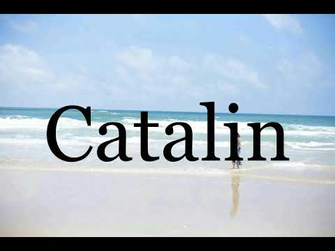 How To Pronounce Catalin🌈🌈🌈🌈🌈🌈Pronunciation Of Catalin