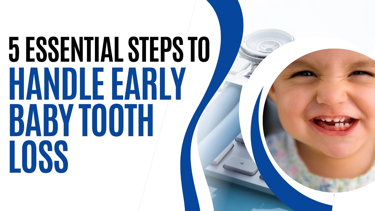 Quick Tips for Handling Early Baby Tooth Loss | Parents Must Know