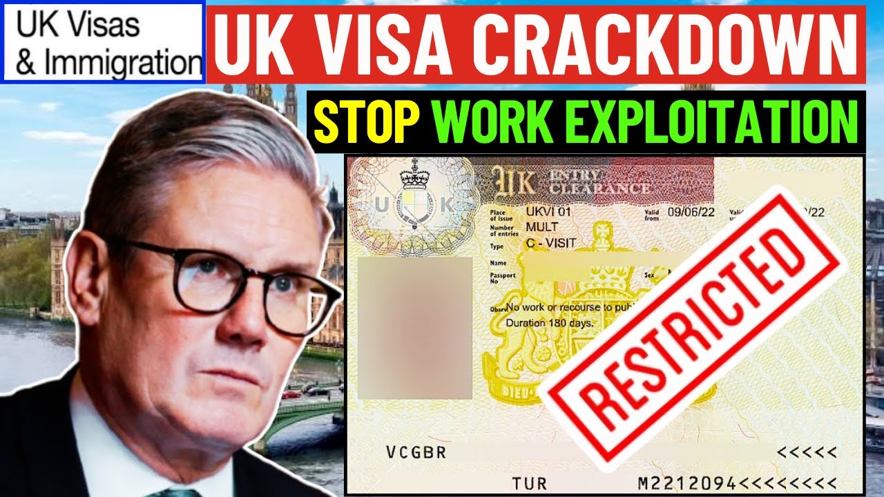 UK Government CRACKS DOWN on Visa Abuse and Worker Exploitation