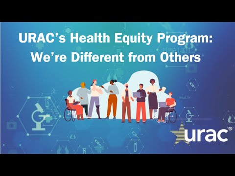 URAC's Health Equity Program Is Different